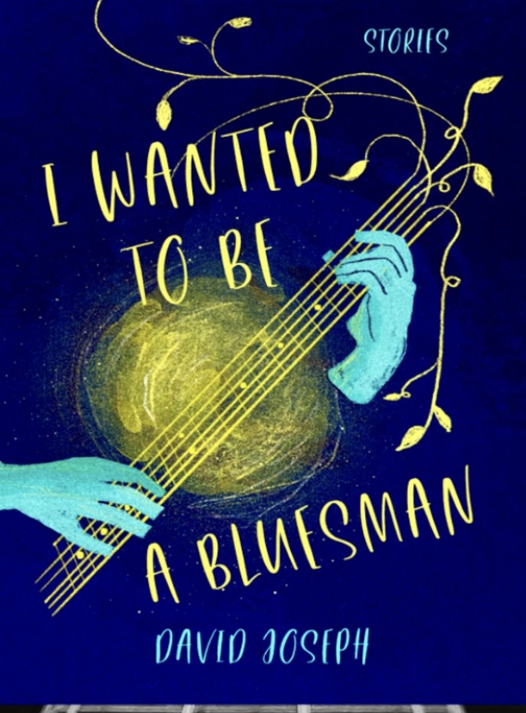 I Wanted To Be A Bluesman by David Joseph | Tony Heck